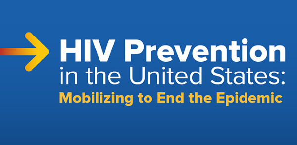 HIV Prevention in the United States: Mobilizing to End the Epidemic ...
